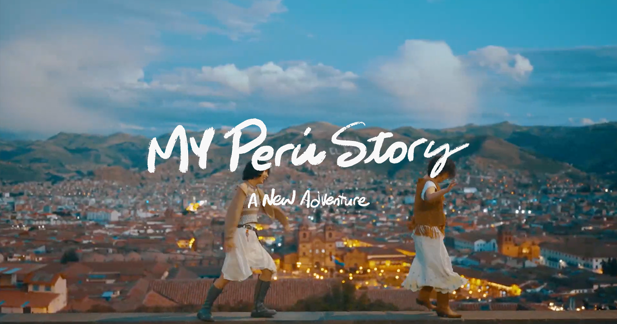 My Peru Story | Visit Peru